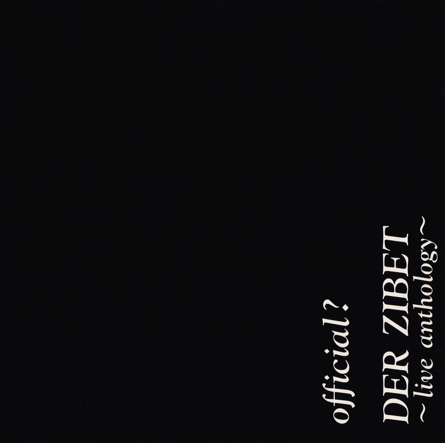 DER ZIBET discography | DER ZIBETディスコグラフィ | vkgy (ブイケージ)