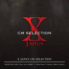 X JAPAN CM SELECTION - X JAPAN | vkgy (ブイケージ)