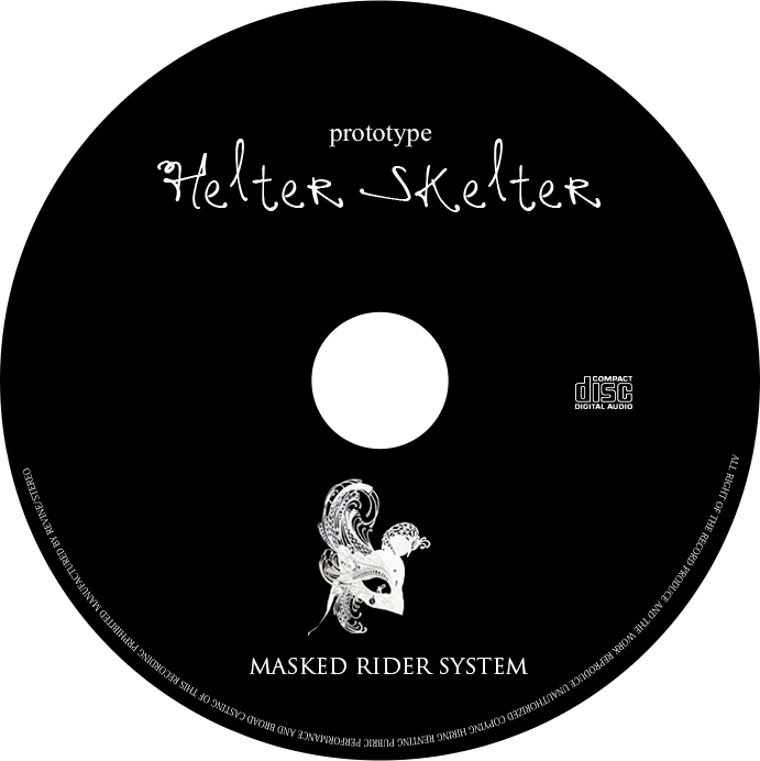 prototype Helter Skelter - MASKED RIDER SYSTEM | vkgy (ブイケージ)