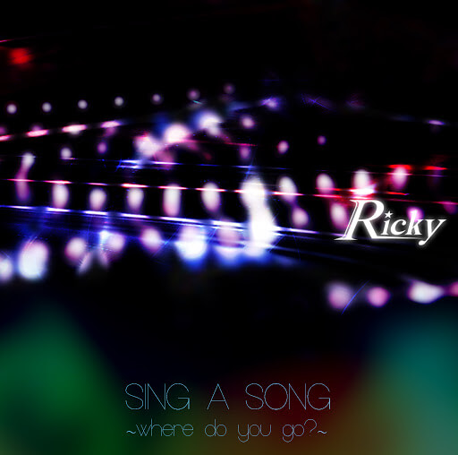 SING A SONG ~where do you go?~ TYPE-A - Ricky | vkgy (ブイケージ)