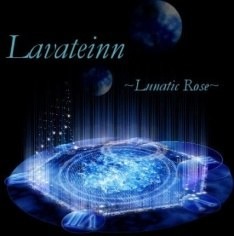 ~Lunatic Rose~ - Lavateinn | vkgy (ブイケージ)