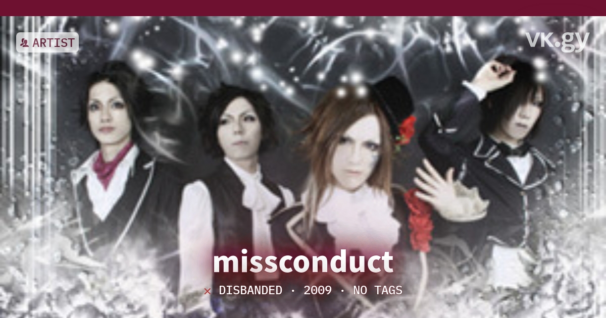 missconduct profile | missconductプロフィール | vkgy (ブイケージ)