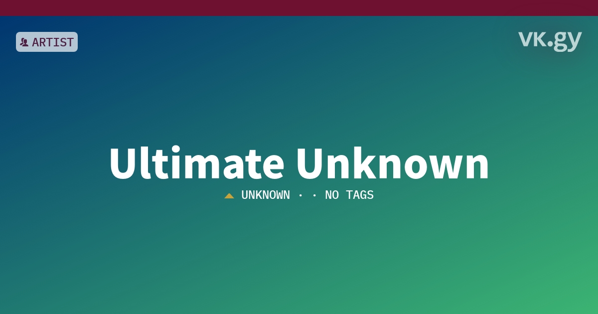 Ultimate Unknown profile | Ultimate Unknownプロフィール | vkgy (ブイケージ)