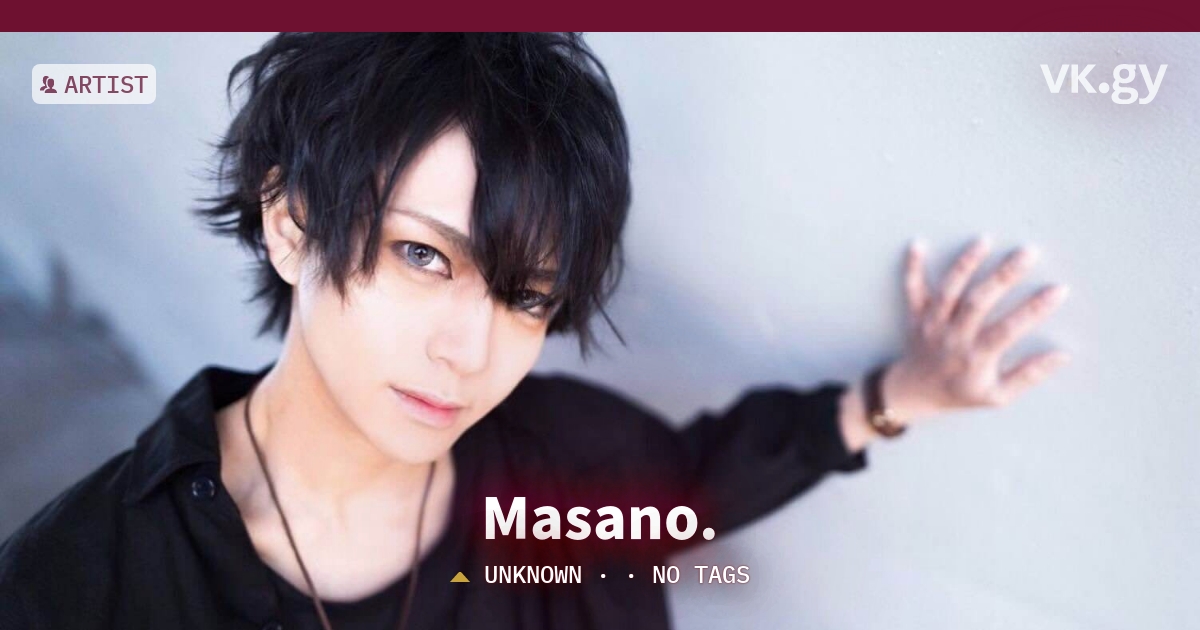 Masano. profile | Masano.プロフィール | vkgy (ブイケージ)
