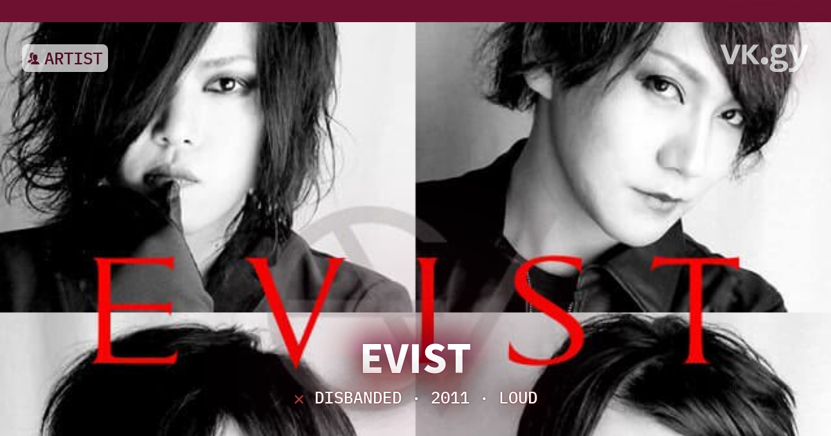 EVIST profile | EVISTプロフィール | vkgy (ブイケージ)