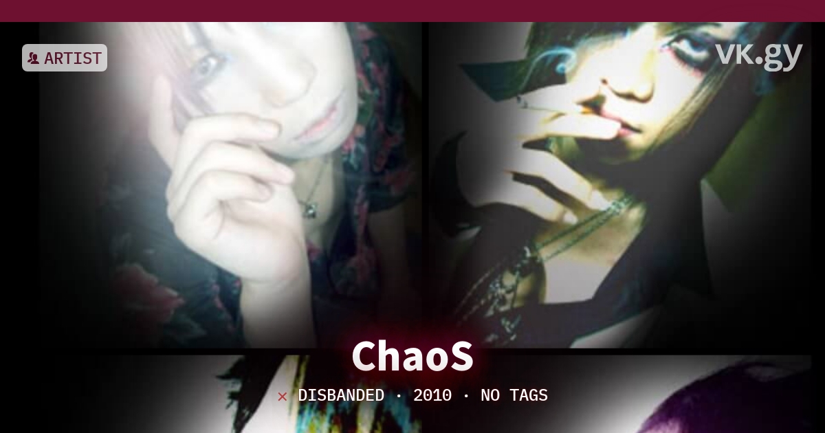 CHAOS profile | CHAOSプロフィール | vkgy (ブイケージ)