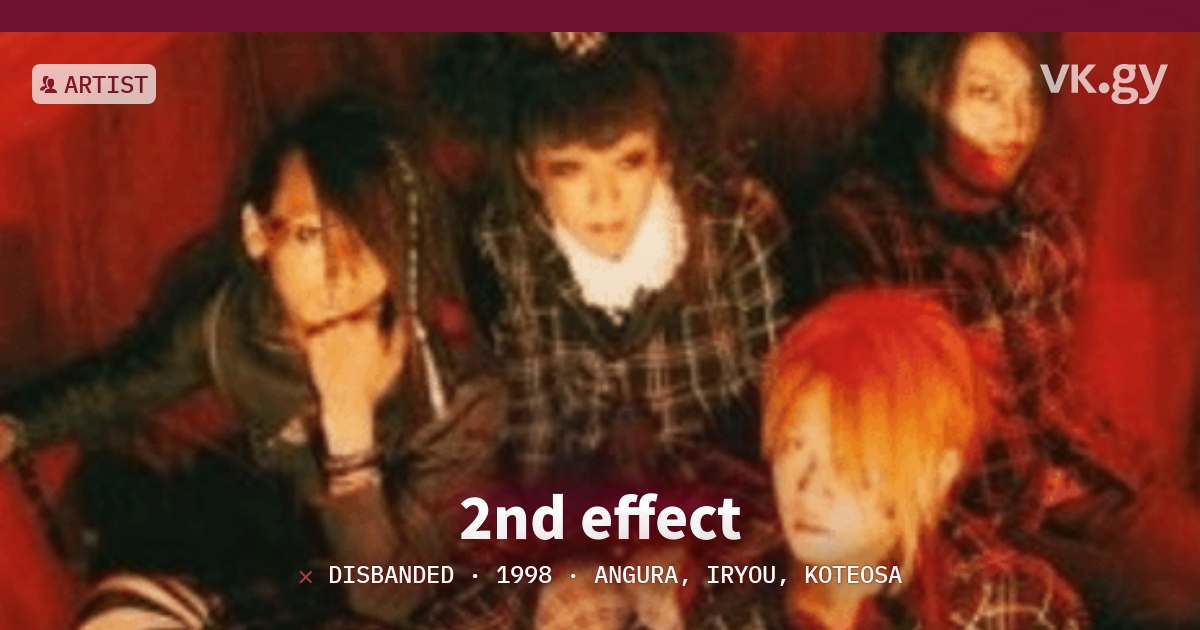 2nd effect profile | 2nd effectプロフィール | vkgy (ブイケージ)